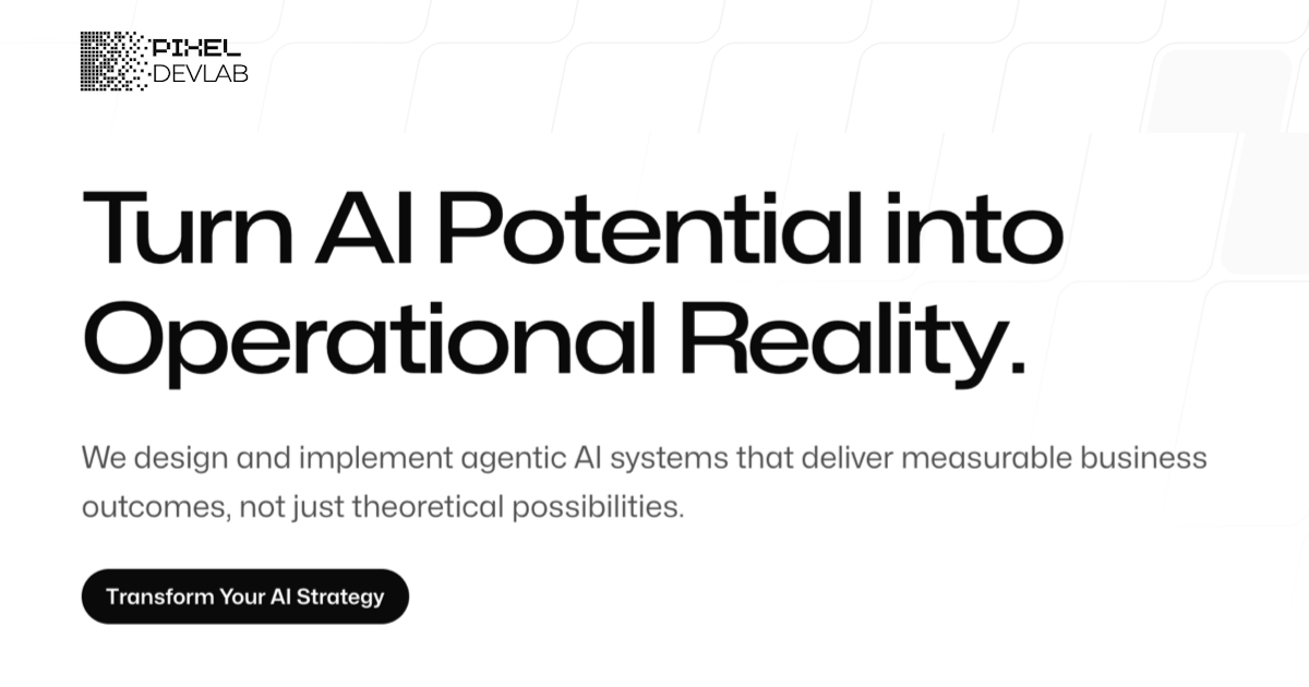 Agentic AI Systems & Generative AI Implementation | Pixel DevLab